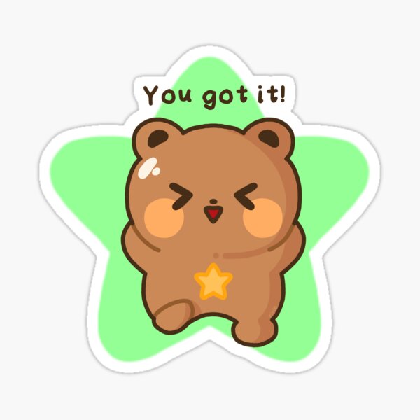 "Cute Supportive Bear 'You got it'" Sticker for Sale by viviestudios ...