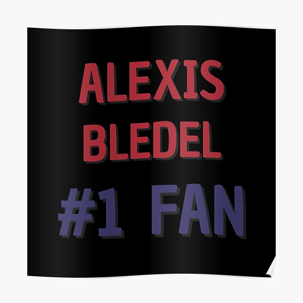 "Alexis Bledel - #1 Fan" Poster for Sale by Rybariuns | Redbubble