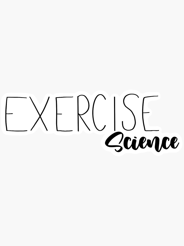 "Exercise Science" Sticker for Sale by Agraves5101 | Redbubble