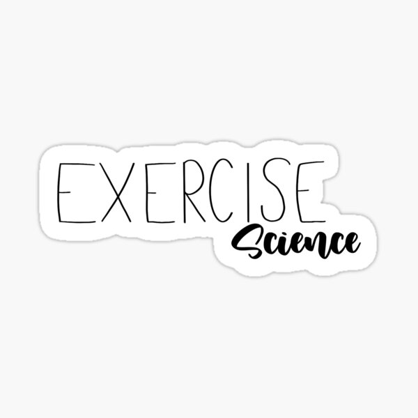 "Exercise Science" Sticker for Sale by Agraves5101 | Redbubble