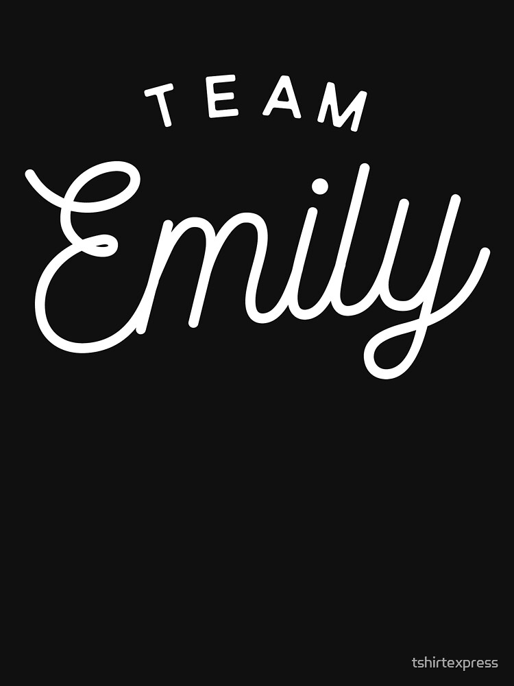 "Team Emily" Essential T-Shirt for Sale by tshirtexpress | Redbubble