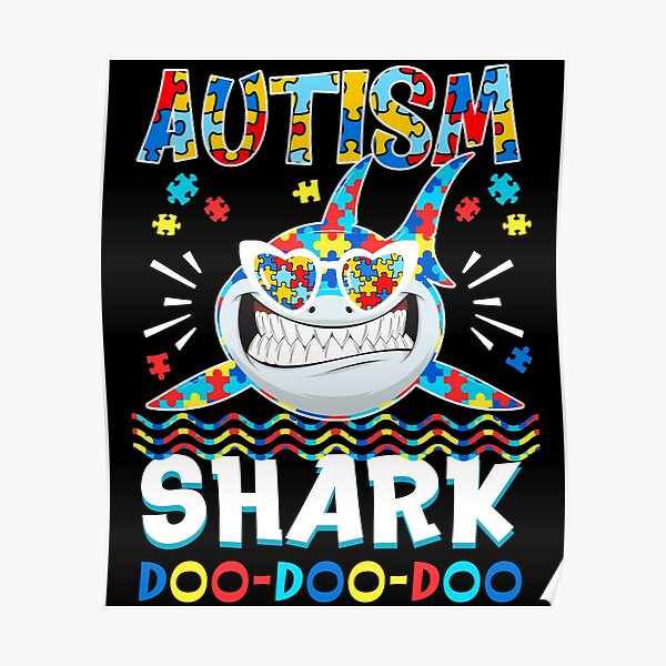 "Autism Shark Doo Doo Funny Autism Awareness" Poster for Sale by Helbon ...