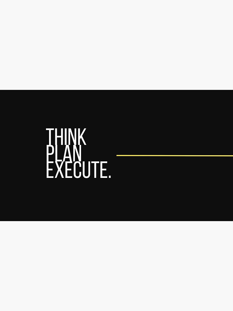 "think plan execute" Sticker for Sale by ismailshah133 | Redbubble