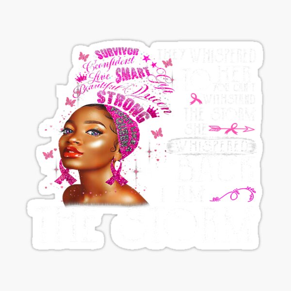 "Im The Storm Black Women Breast Cancer Warrior Pink Ribbon 236 ...