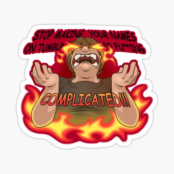 "Why you Gotta be SO COMPLICATED? Design" Sticker for Sale by PokeTom ...