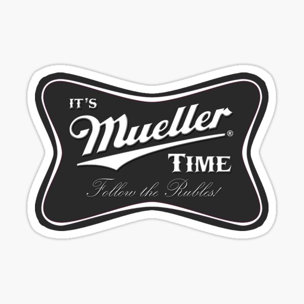 Pegatina «Mueller Time Siga los rublos 2.0» de Thelittlelord | Redbubble