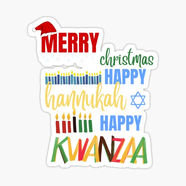 "merry christmas happy hannukah happy kwanzaa " Sticker for Sale by ...