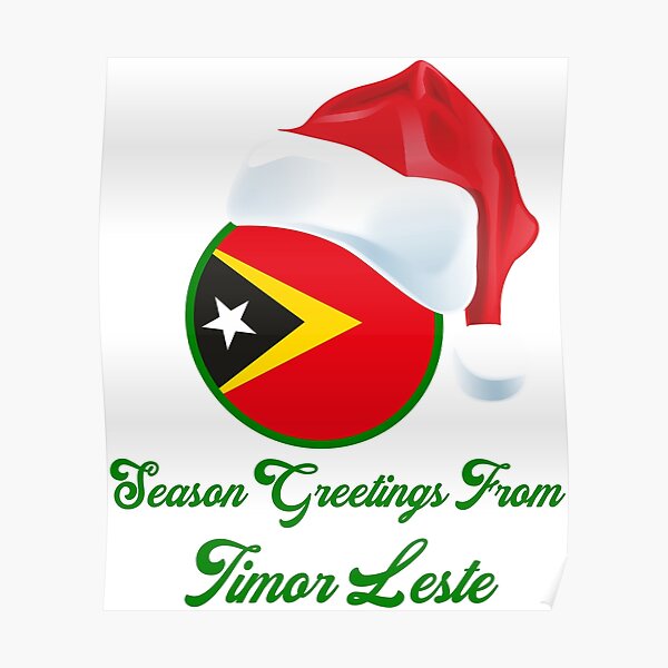 "Season Greetings from Timor Leste" Poster for Sale by frexxx | Redbubble