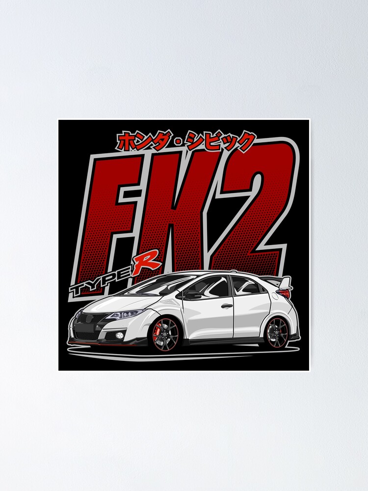 "Civic Type R FK2" Poster for Sale by Aswin77 | Redbubble