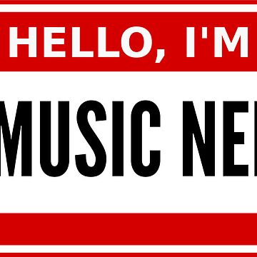"Music Nerd Name Tag" Sticker for Sale by Dixieland1 | Redbubble