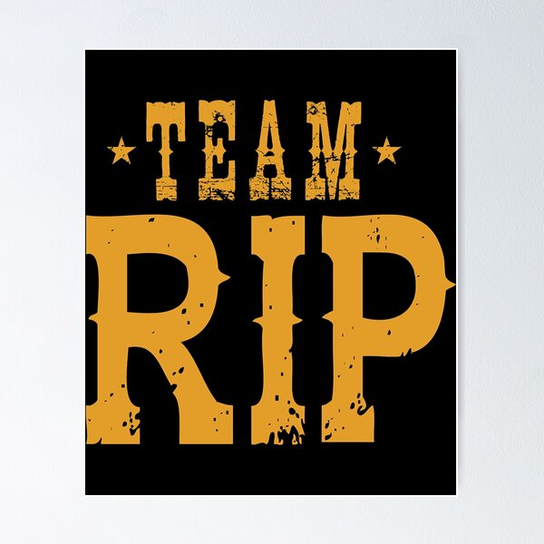 "Team Rip" Poster for Sale by ThriverDesign | Redbubble