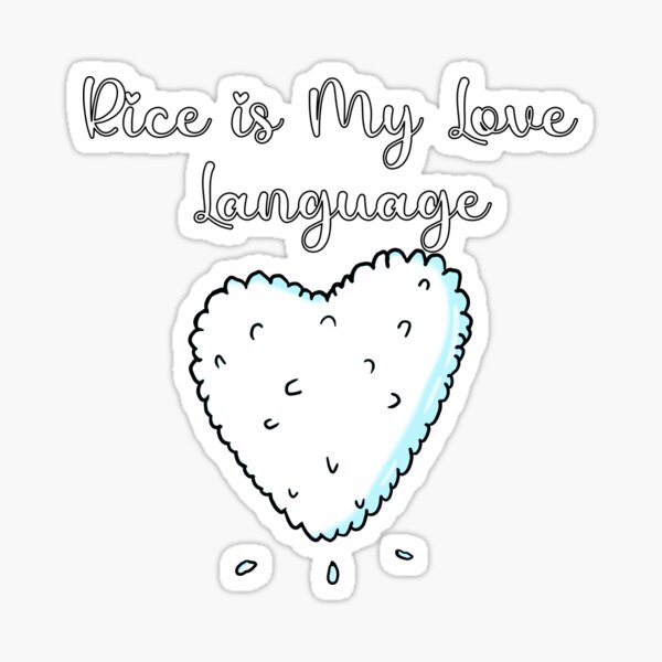 "rice is my love language " Sticker for Sale by BubblyShirt | Redbubble