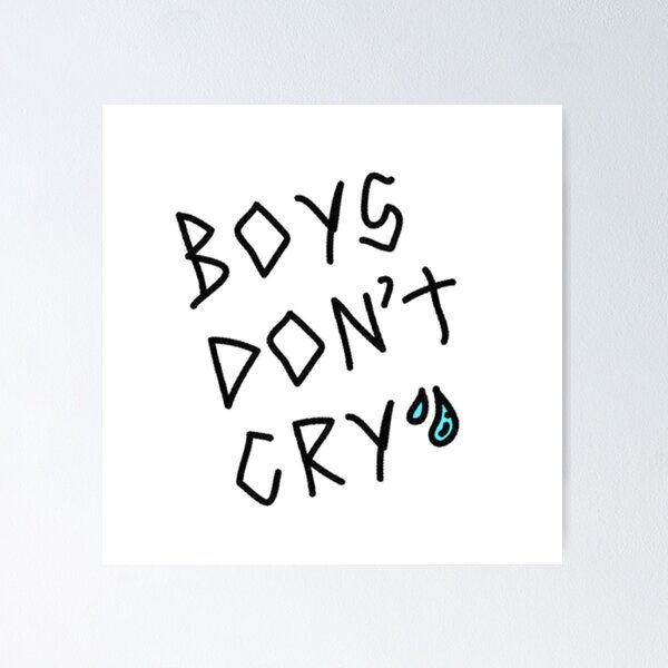 "Boys Don't Cry" Poster for Sale by THE-TFG | Redbubble