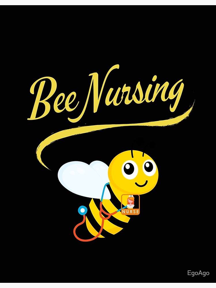 "BEE NURSING - CUTE NURSE STUFF - FUNNY NURSE" Poster for Sale by ...