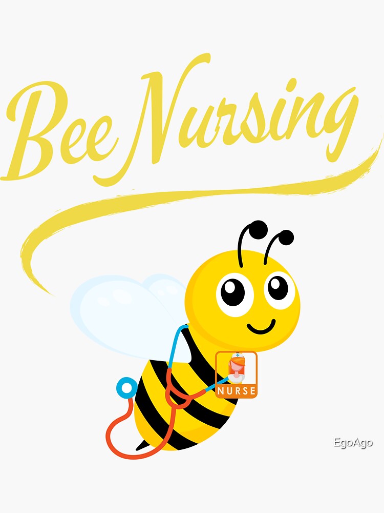 "BEE NURSING - CUTE NURSE STUFF - FUNNY NURSE" Sticker for Sale by ...