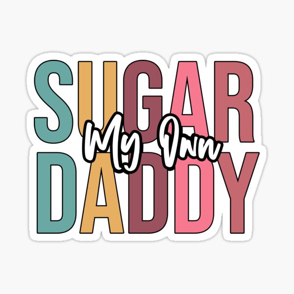 "My Own Sugar Daddy" Sticker for Sale by Majeed-Lr | Redbubble