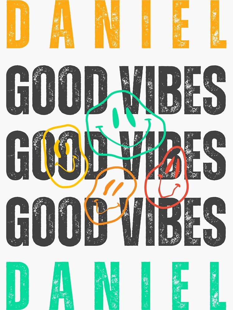 "DANIEL NAME: DANIEL GOOD VIBES FUNNY FACES DESIGN." Sticker for Sale ...