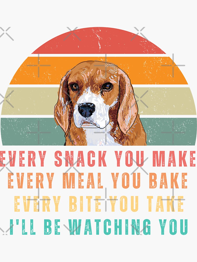 "every snack you make every meal you bake every bite you take i'll be ...