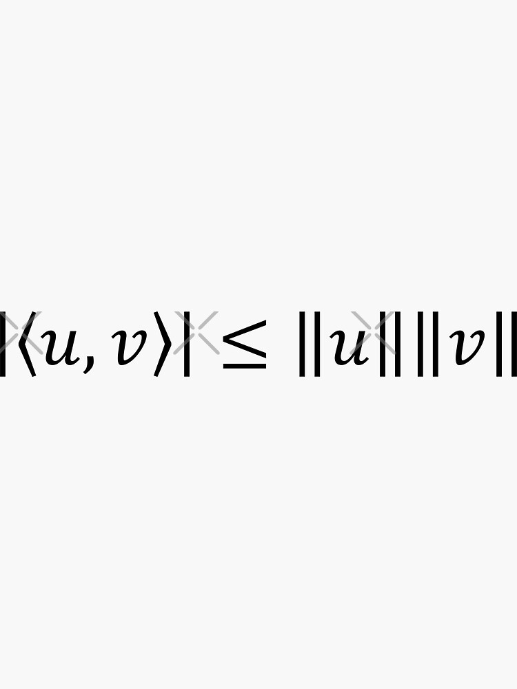 "Cauchy-Schwarz Inequality, math fundamentals" Sticker for Sale by ...