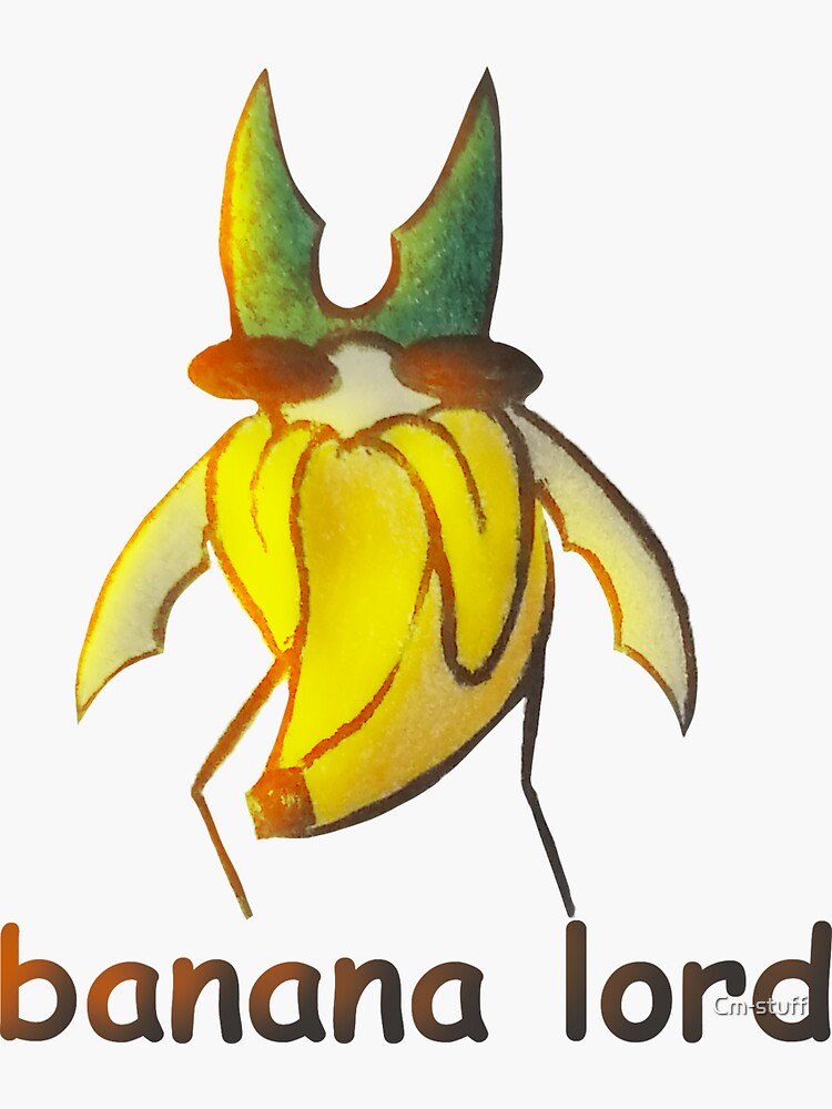 "the banana lord" Sticker for Sale by Cm-stuff | Redbubble