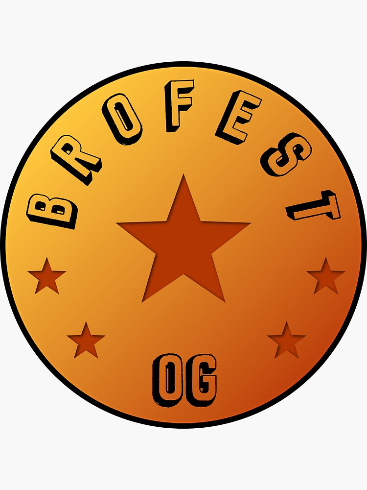 "Brofest OG Logo" Sticker for Sale by mmortan | Redbubble