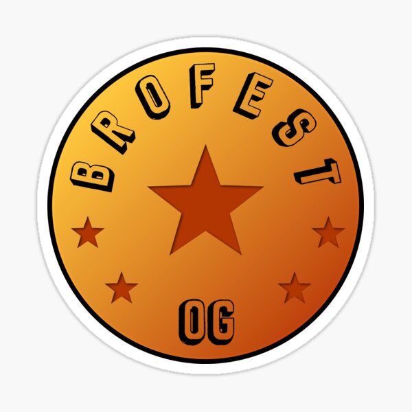 "Brofest OG Logo" Sticker for Sale by mmortan | Redbubble