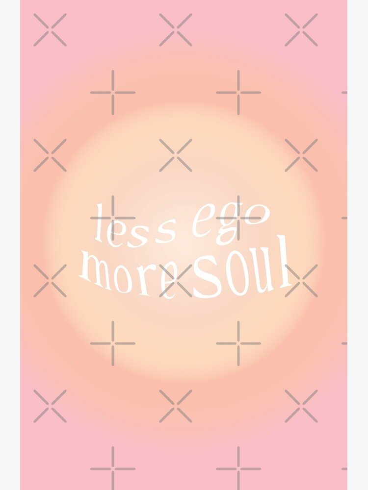 "Less Ego More Soul, Aura Aesthetic Poster in Pink and Yellow" Art ...