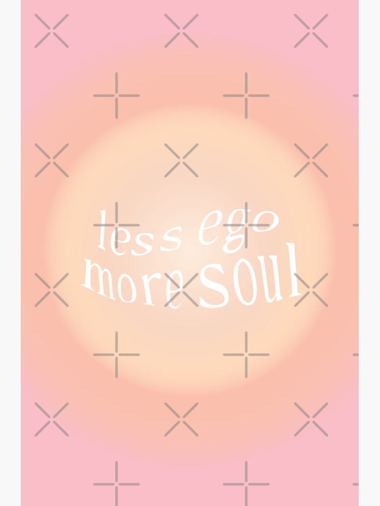 "Less Ego More Soul, Aura Aesthetic Poster in Pink and Yellow" Sticker ...
