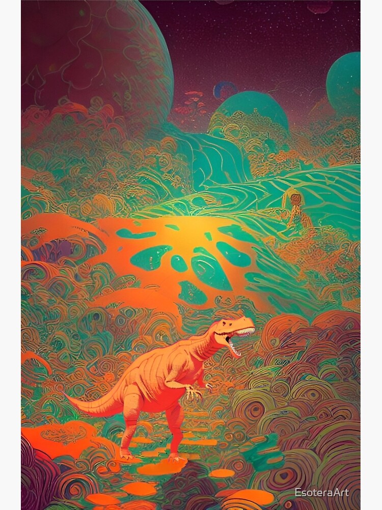 "The Last T-Rex In The Universe " Poster for Sale by EsoteraArt | Redbubble