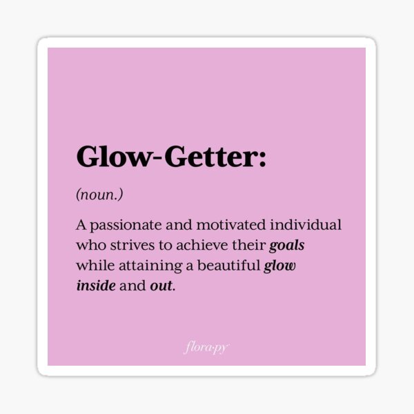 "Glow-Getter" Sticker for Sale by Nayah123g | Redbubble