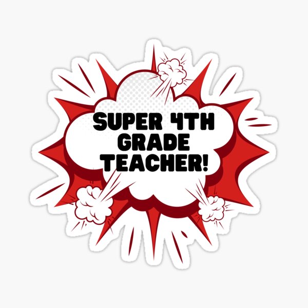 "4th Grade Teacher Appreciation" Sticker for Sale by superteachers ...