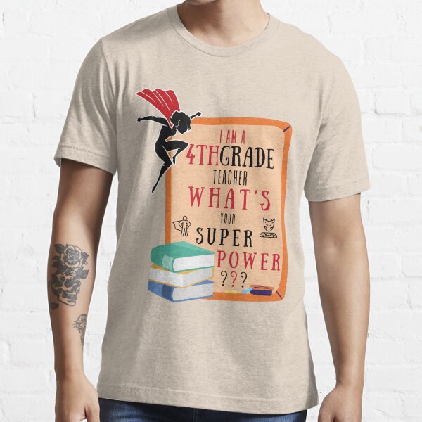 "Superhero 4th Grade Teacher Appreciation" T-shirt for Sale by ...