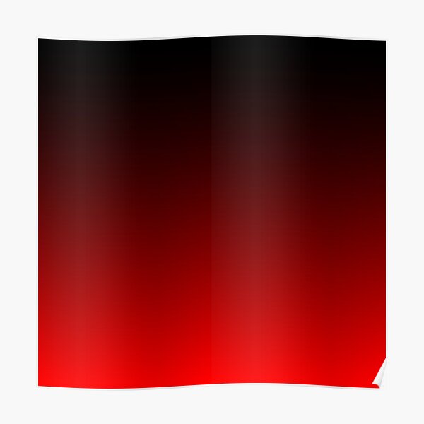 "Red TO Black Fade - G2 | Red Gradient To Black" Poster for Sale by Art ...