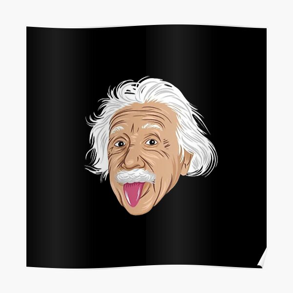 "Albert Einstein Genius Tongue Funny" Poster for Sale by THE-TFG | Redbubble