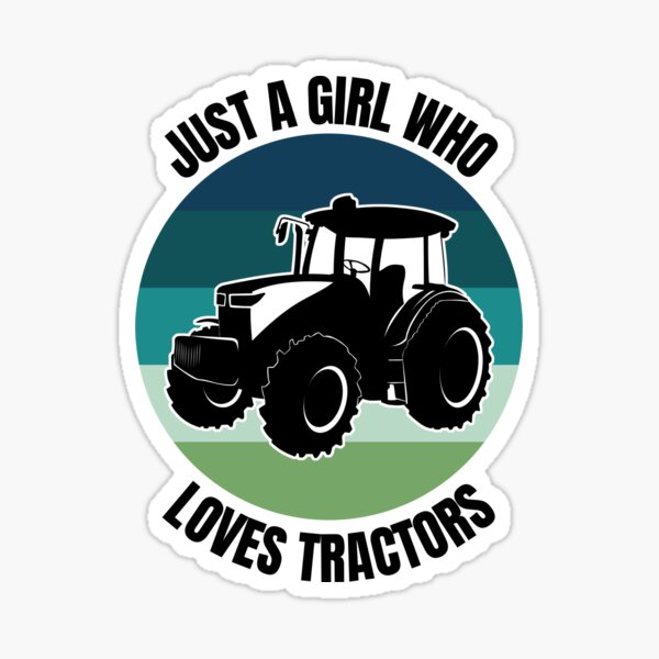 "Just A Girl Who Loves Tractor Agriculture Farmer Crops Tractors Feed ...