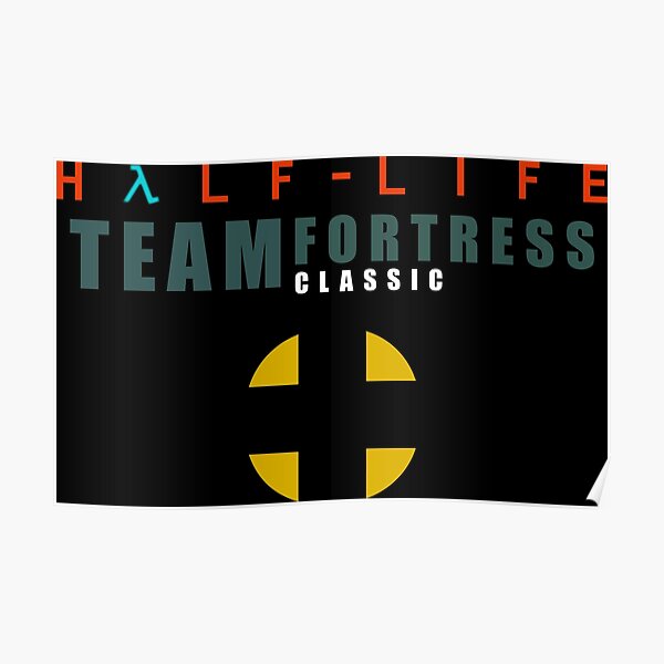 "Half-Life Team Fortress Classic Logo" Poster for Sale by LGSmerch ...