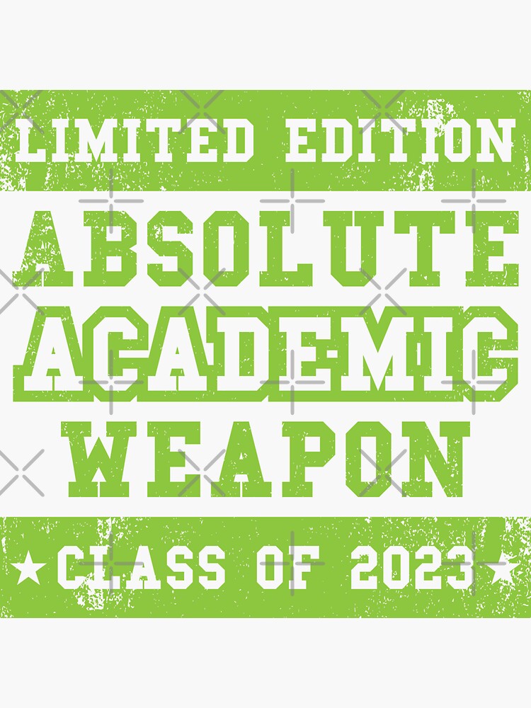 "Limited Edition Absolute Academic Weapon Class Of 2023 | Absolute ...