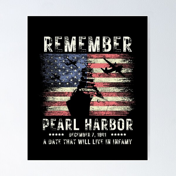 Remember Pearl Harbor Poster