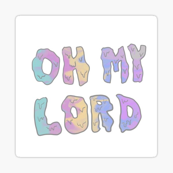 "oh my lord" Sticker for Sale by feather-pop | Redbubble