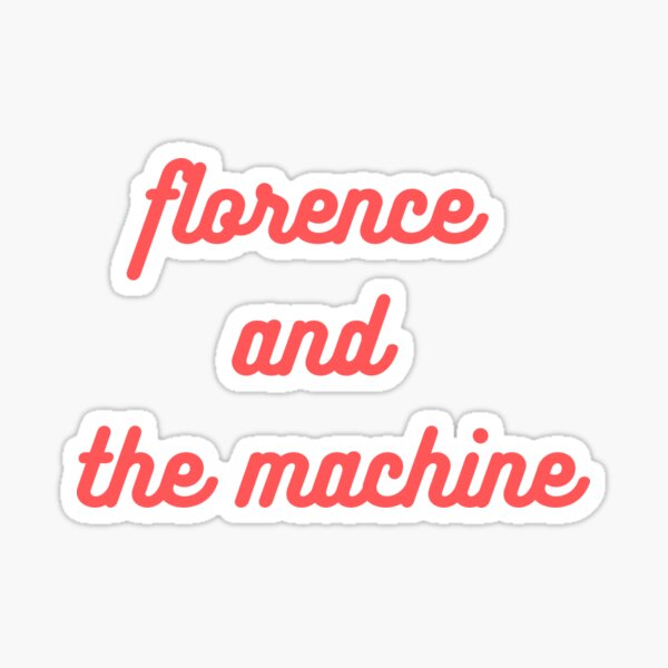 "Florence And The Machine" Sticker for Sale by Teenflixs | Redbubble