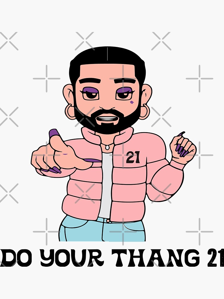 "Do your thang 21 - do your thing 21 funny and sus" Sticker for Sale by ...