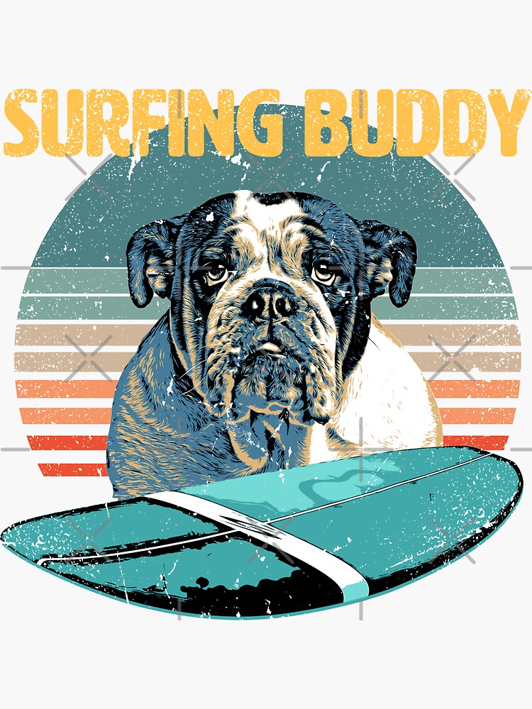 "Surfing Buddy - Funny & Cute English Bulldog" Sticker for Sale by ...