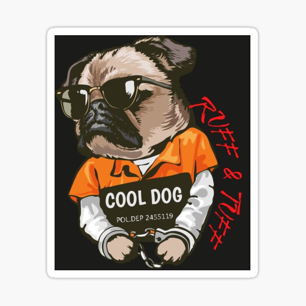 "Ruff & Tuff" Sticker for Sale by seriyusink69 | Redbubble