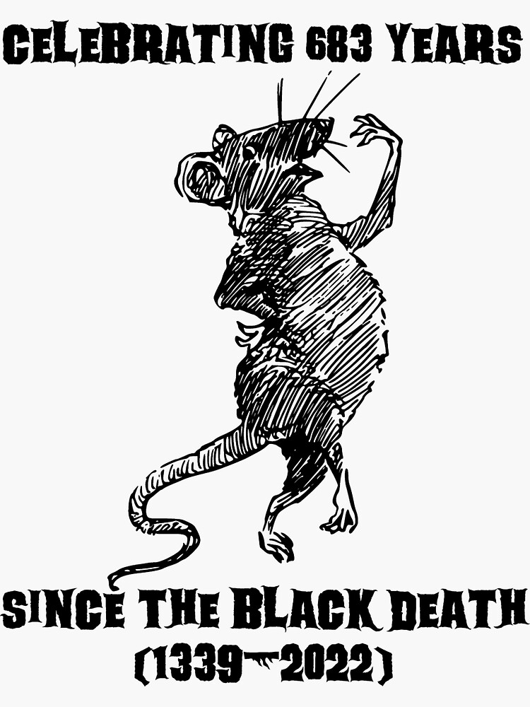 "Celebrating 683 years since the Black Death 1339-2022 (black)" Sticker ...