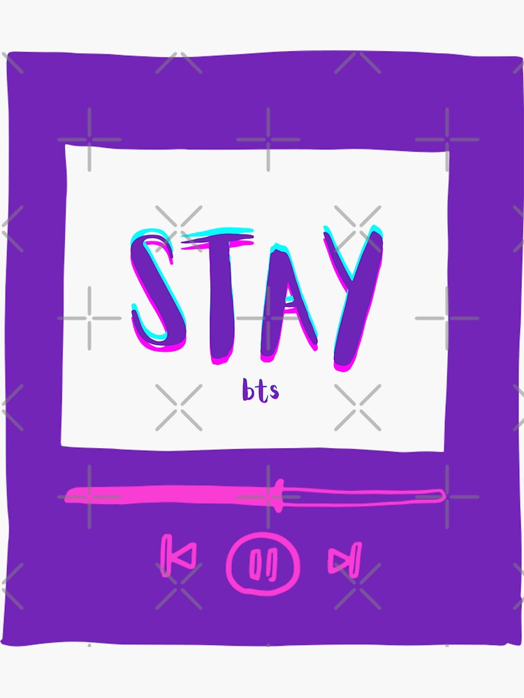 "BTS Song - Stay" Sticker for Sale by TheMerchPeddler | Redbubble