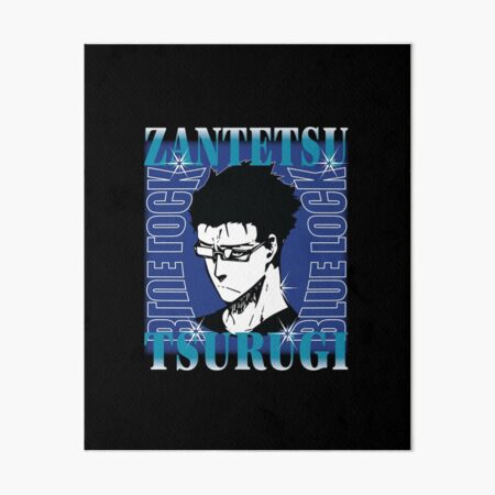"ZANTETSU TSURUGI - TEAM A - Blue Lock Anime Blue Lock Manga Anime ...