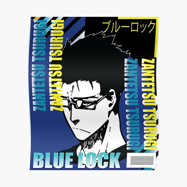 "ZANTETSU TSURUGI - TEAM A - Blue Lock Anime Blue Lock Manga Anime ...