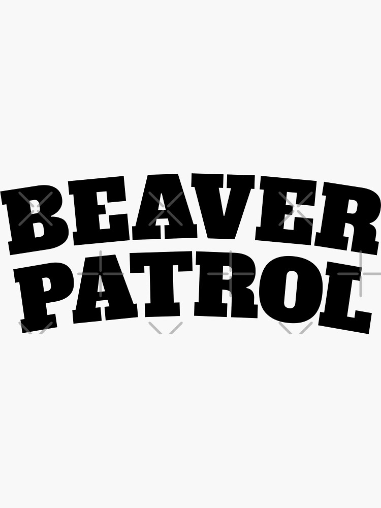 "Beaver Patrol Funny Pussay Patrol Lads Humor Stag Do" Sticker for Sale ...
