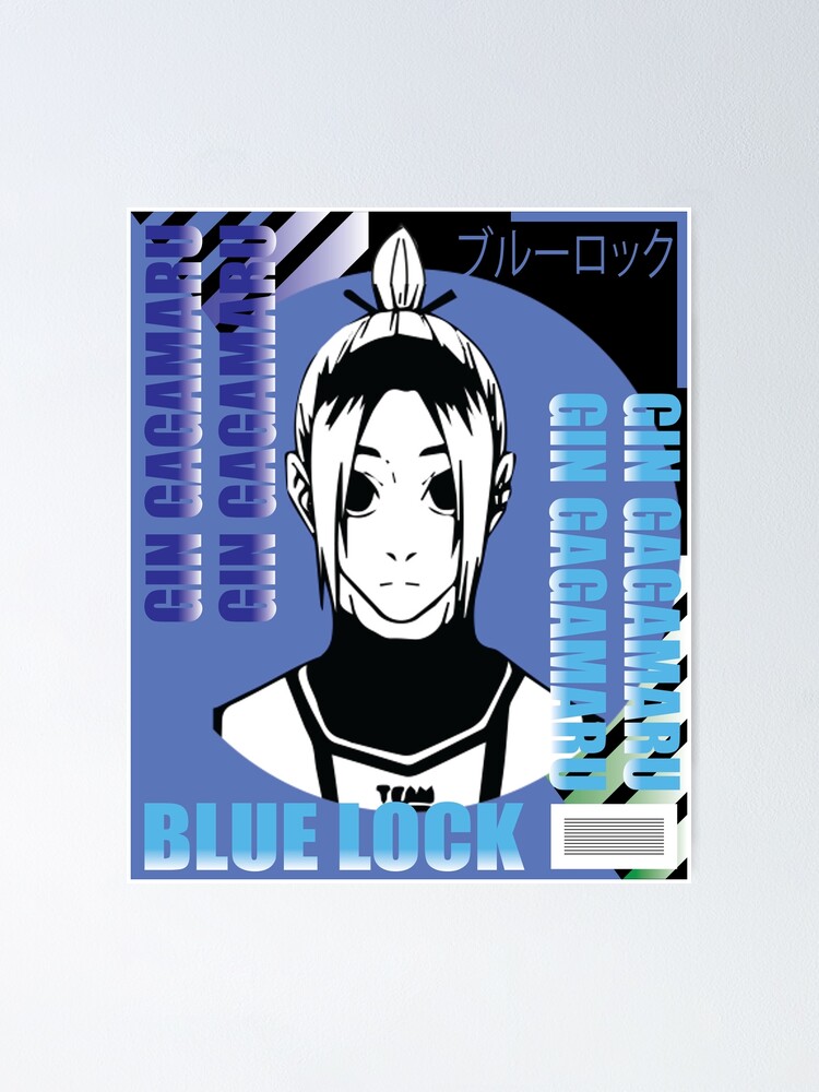 "Gagamaru Gin Blue Lock Blue Lock Manga Anime " Poster for Sale by ...