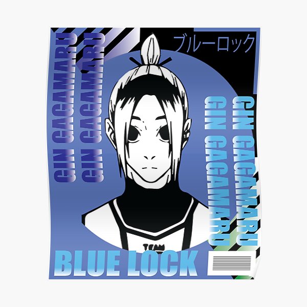 "Gagamaru Gin Blue Lock Blue Lock Manga Anime " Poster for Sale by ...